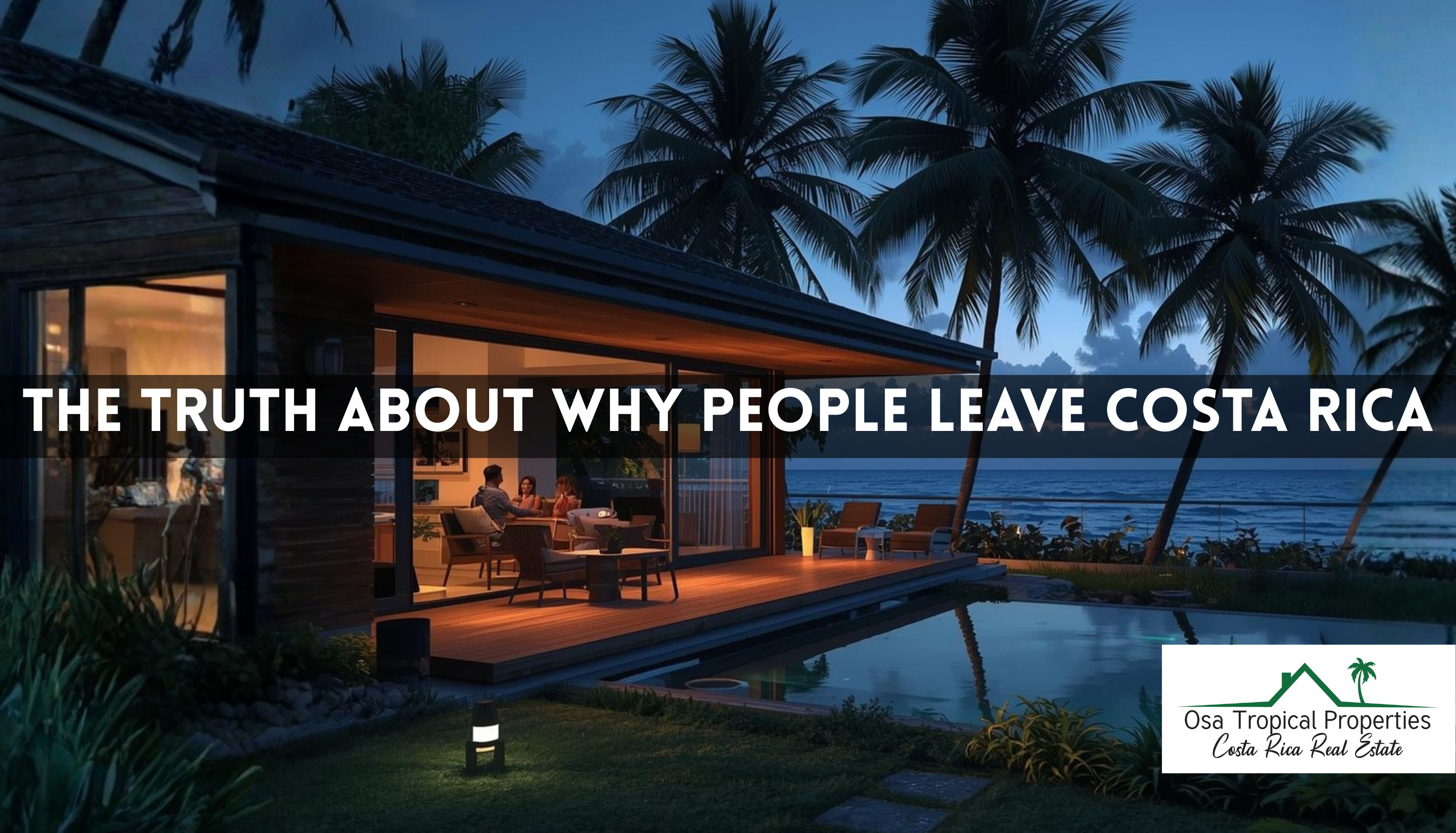 Why People Leave Costa Rica — And Why That’s Exactly Why Others Stay